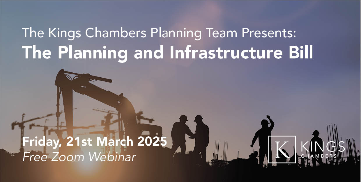 Webinar: The Planning and Infrastructure Bill - Kings Chambers
